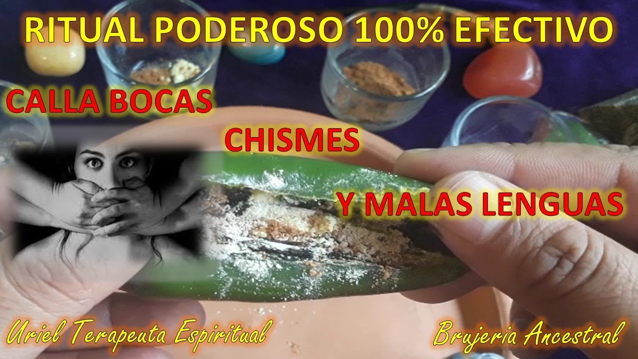 CALLA BOCAS / RITUAL PODEROSO PARA CALLAR CHISMES Y MALAS LENGUAS - YouTube