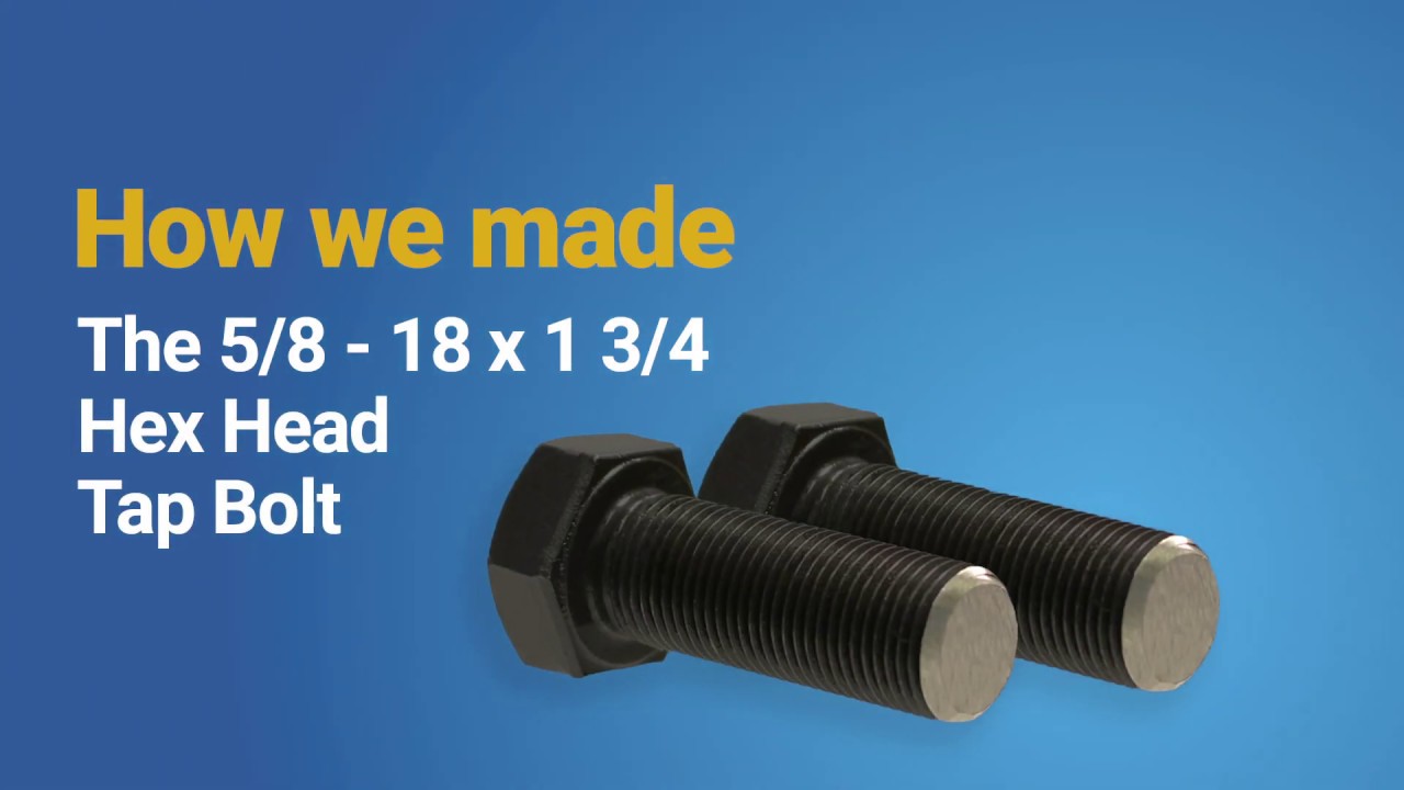 How we made - Hex Head Tap Bolt - YouTube