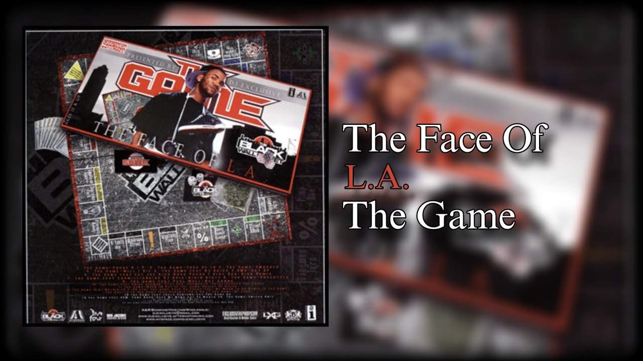 The Game - Face Of L.A. - YouTube