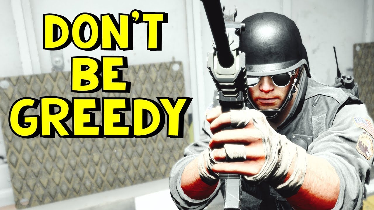 Don't be Greedy | Rainbow Six Siege - YouTube