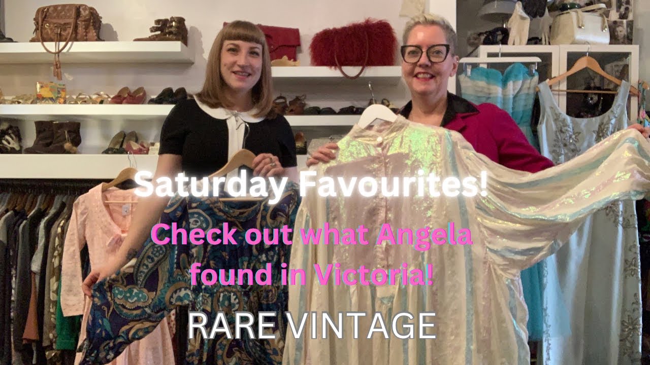 Saturday Favourites | RARE Vintage | Great Finds from Victoria - YouTube