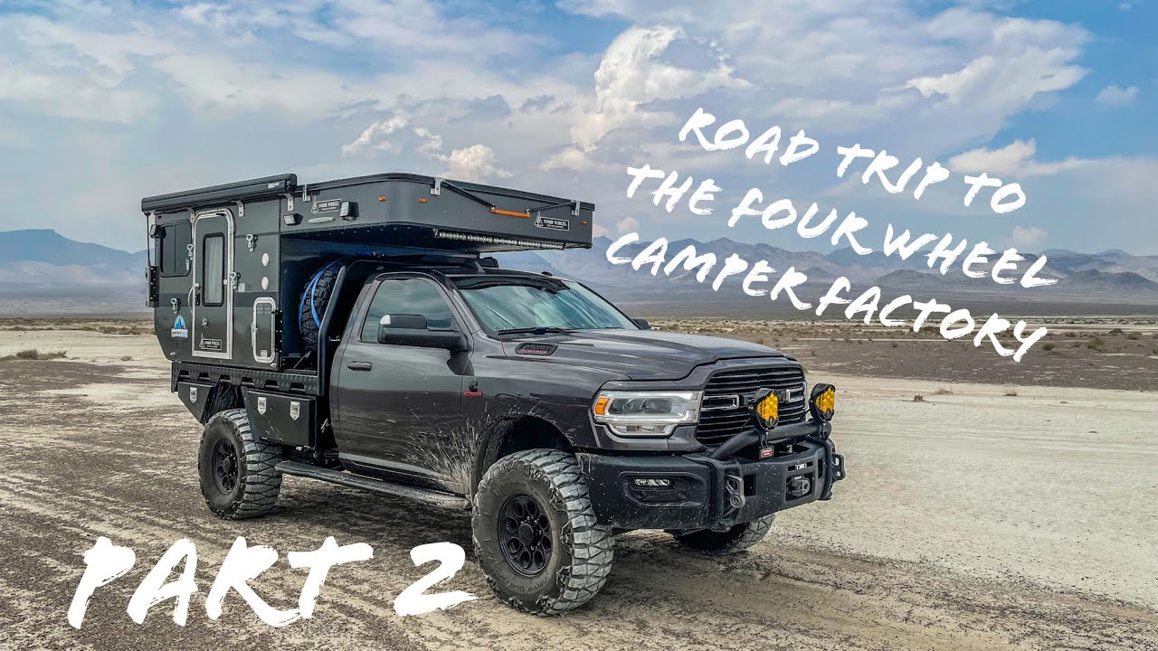 Road Trip To The Four Wheel Camper Factory - Part 2 - YouTube
