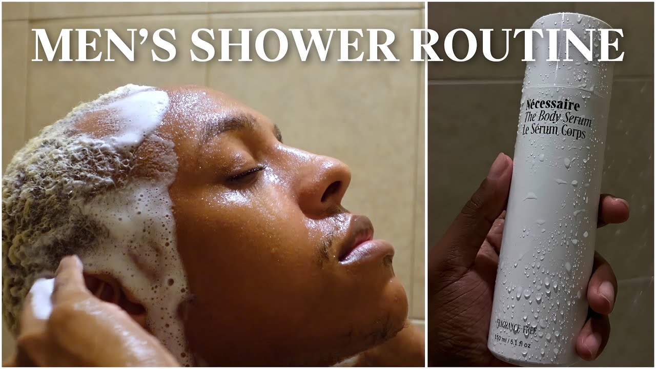 men’s shower routine | masculine hygiene & grooming routine | dishon ...