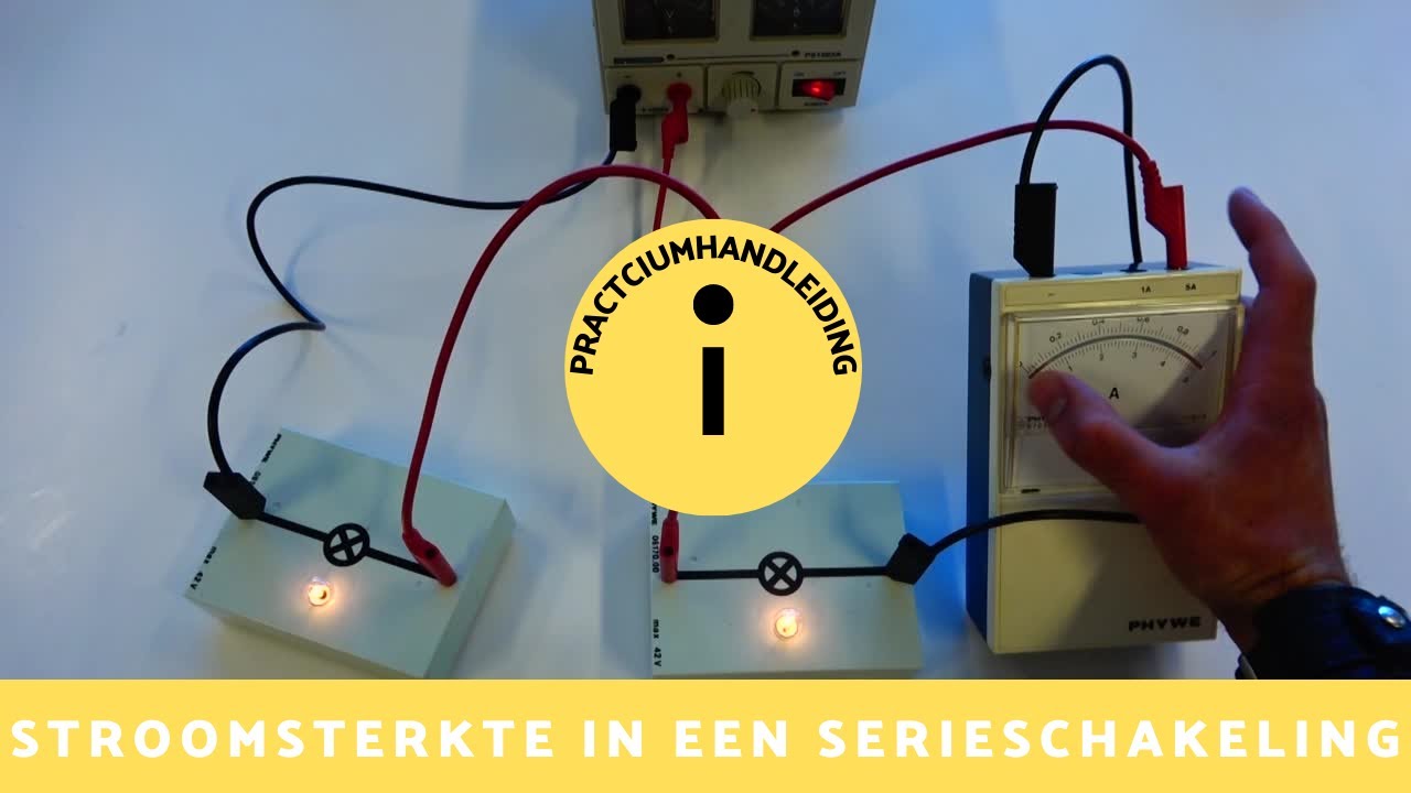 #4.2 Practicum handleiding| De stroomsterkte in serieschakeling - YouTube