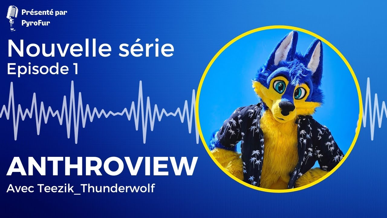 ANTHROVIEW : Interview de Teezik_Thunderwolf - YouTube