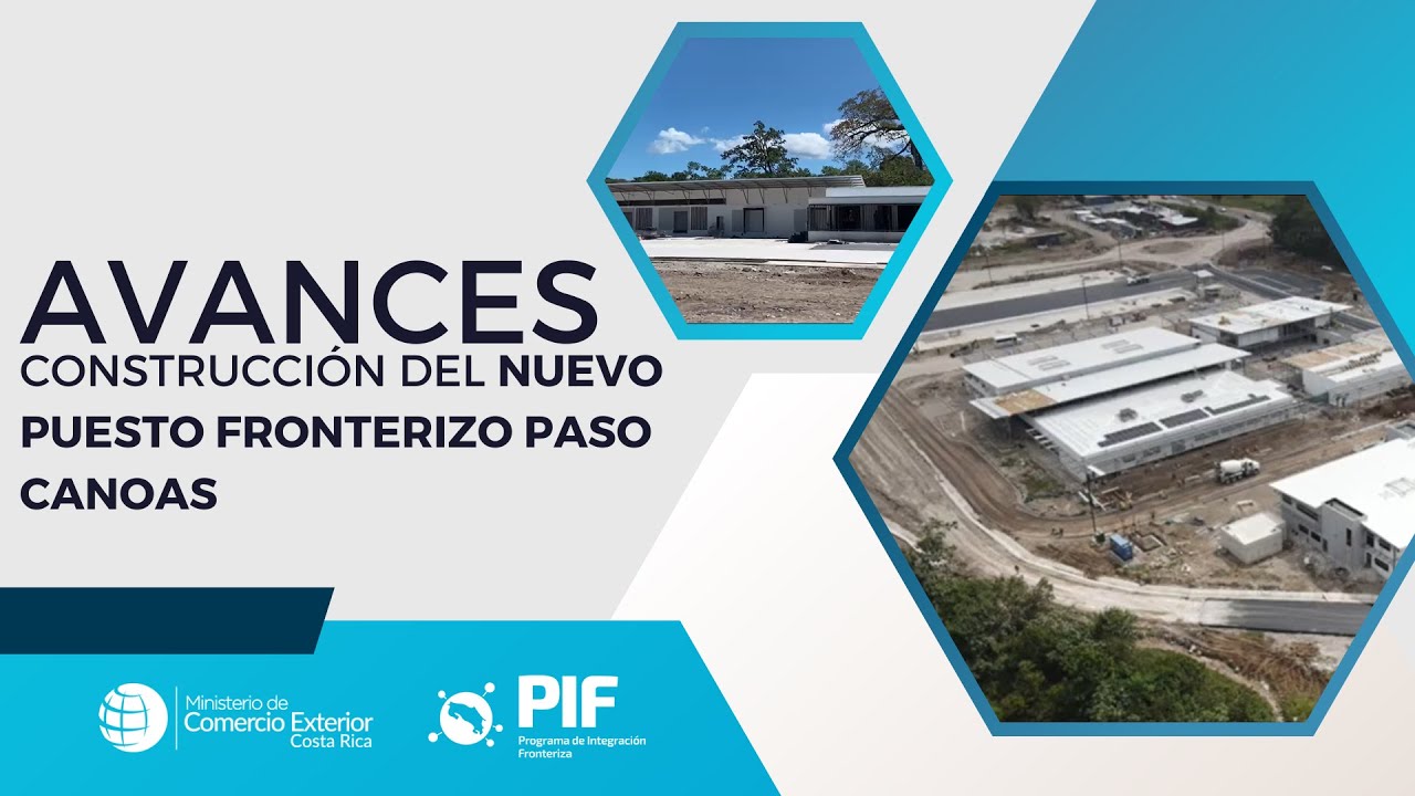 Avances construcción del nuevo Puesto Fronterizo Paso Canoas - YouTube