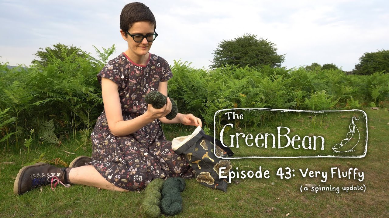 The Green Bean Podcast Episode 43: Very Fluffy (A Spinning Update ...