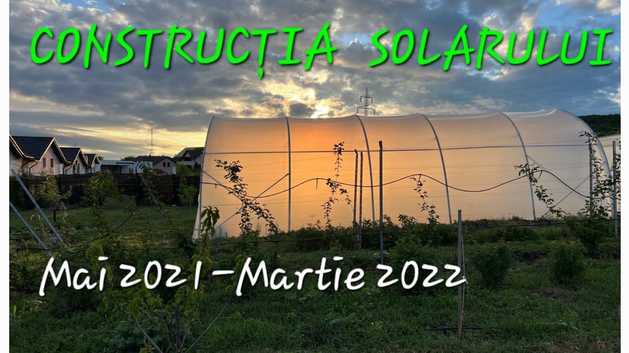 Constructie solar tip tunel. #solar #grădină #greenhouse - YouTube