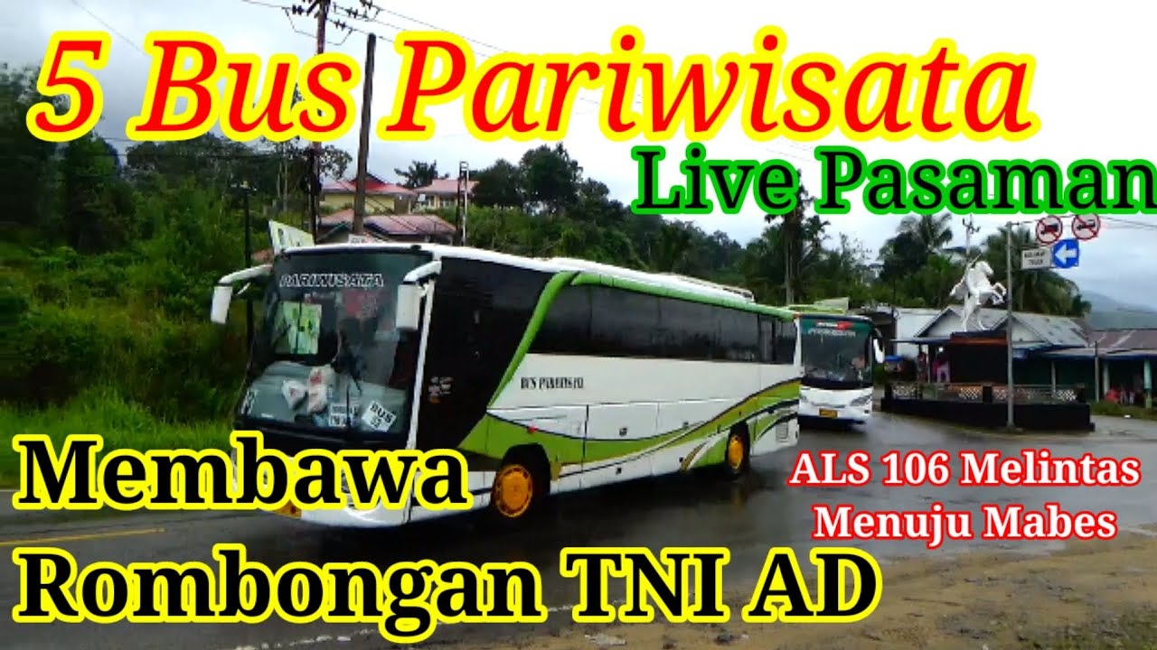 5 Unit Bus Pariwisata Membawa Rombongan TNI AD Live Menuju Sumatera ...