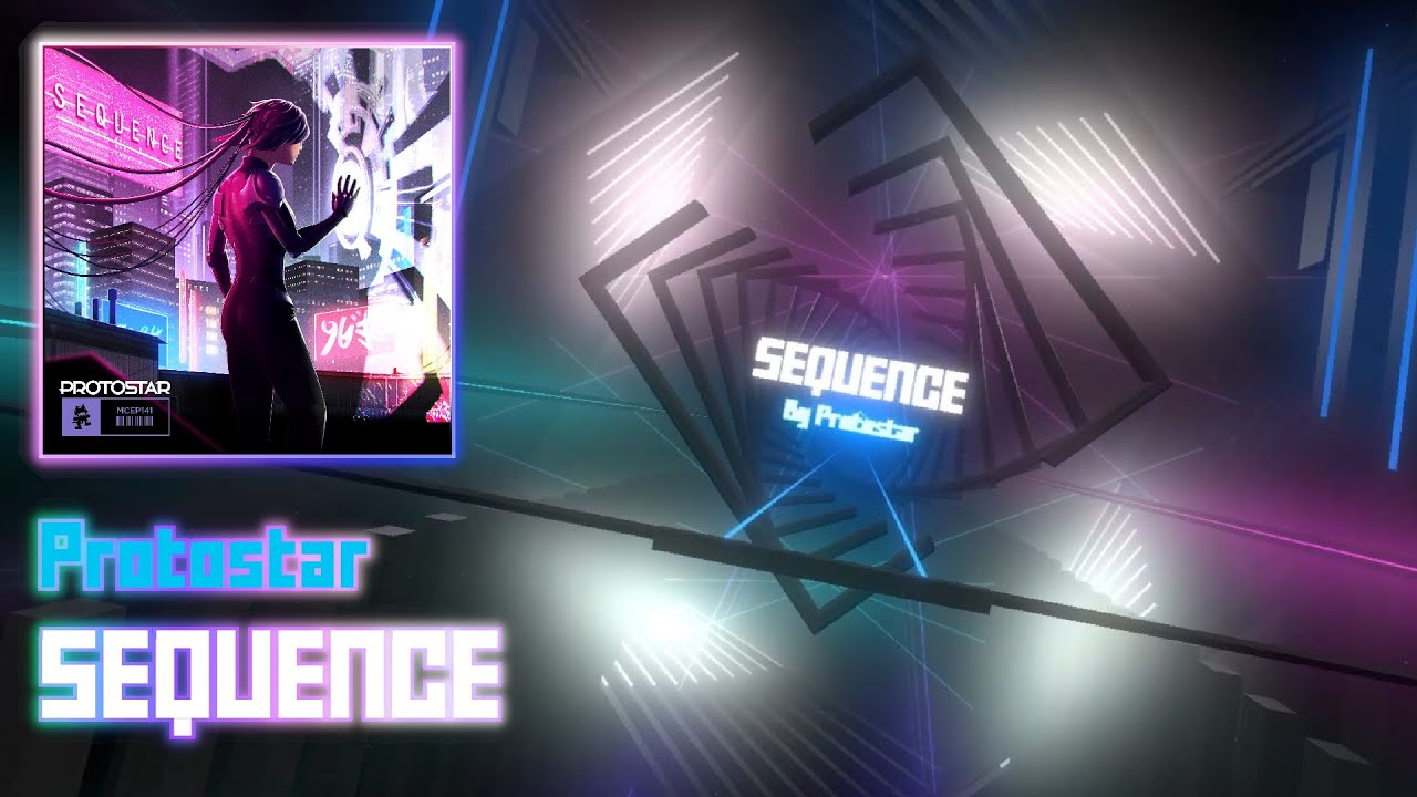 {Chroma} Protostar - SEQUENCE EP [Mapped by Me] // Beat Saber - YouTube