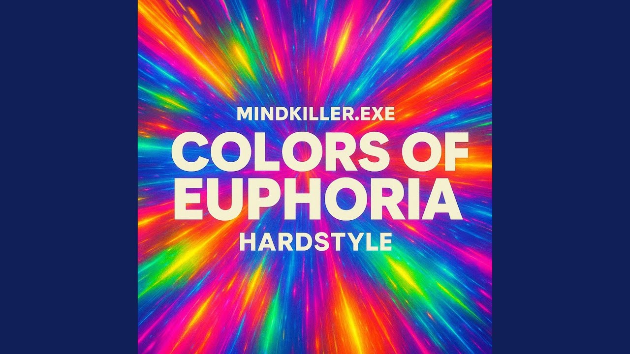 MINDKILLER.EXE – Colors of Euphoria (Hardstyle) - YouTube
