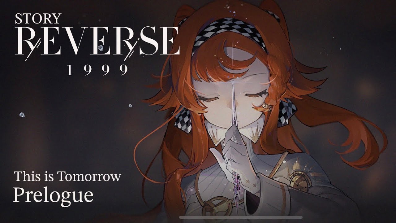 Reverse: 1999 - Story [This is Tomorrow | Prologue] - YouTube