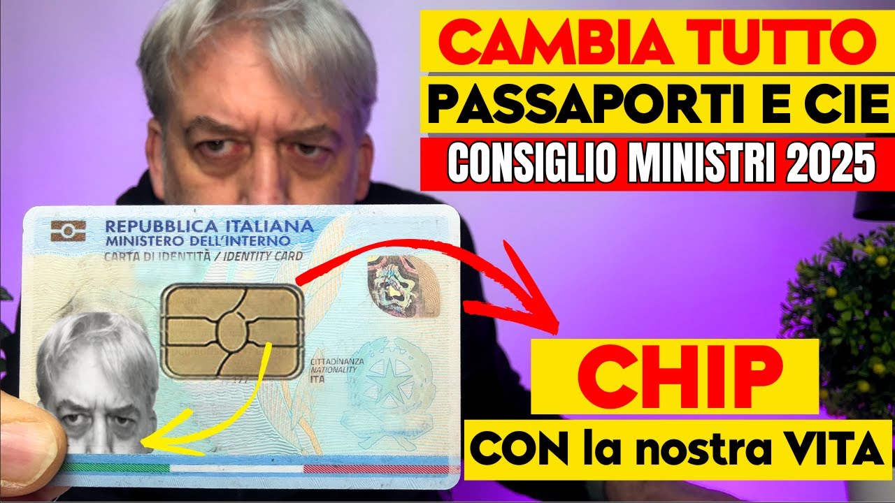 CAMBIA TUTTO su PASSAPORTI E CIE (Ci sarà la nostra VITA) CHIP, DATI ...