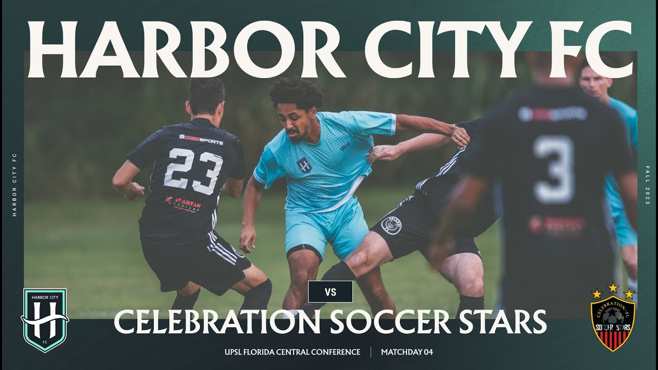 Harbor City FC vs. Celebration Soccer Stars | Fall '23 | UPSL Florida ...