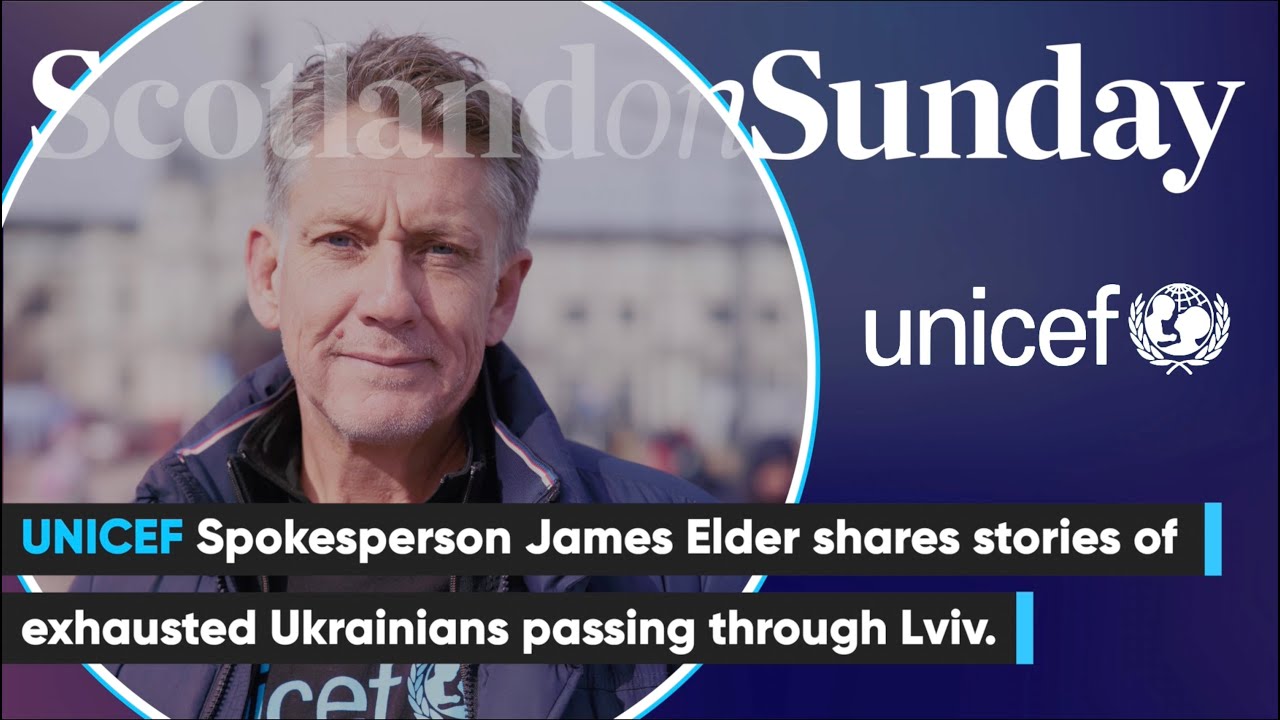 UNICEF Spokesperson James Elder on the humanitarian front line in Lviv ...