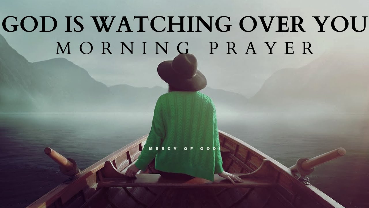 You Are In God's Hand As He Is Watching Over You | Blessed Morning ...