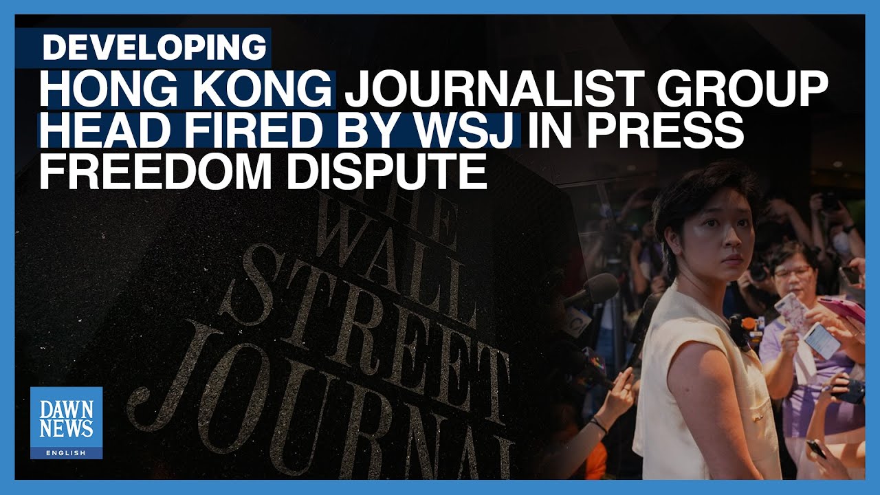 Hong Kong Journalist Group Head Fired By WSJ In Press Freedom Dispute ...