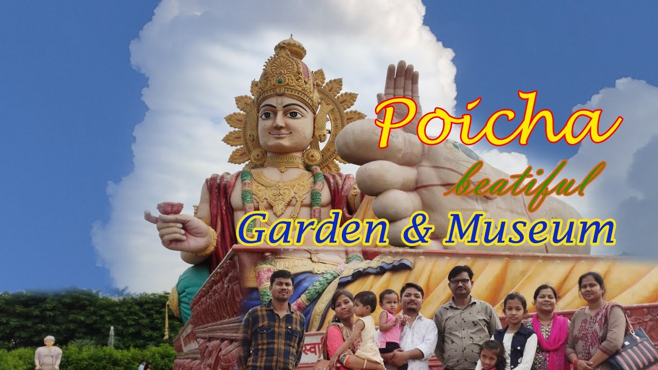 poicha . Garden & Museum,poicha mandir, - YouTube