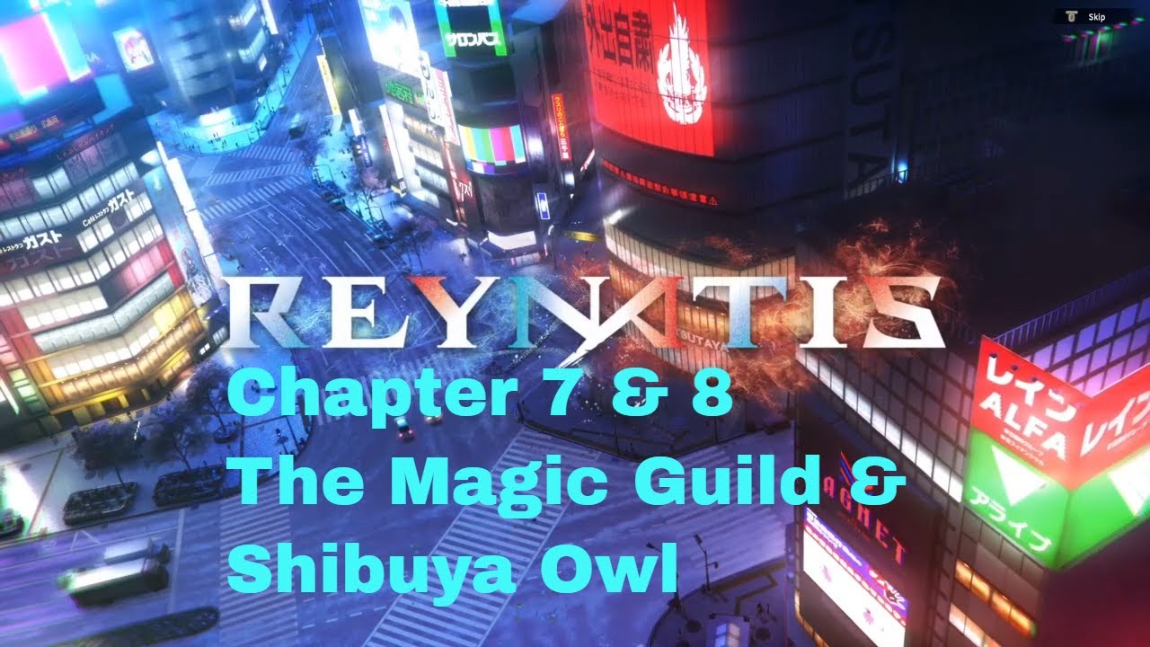 Reynatis Chapter 7 & 8 The Magic Guild & Shibuya Owl - YouTube