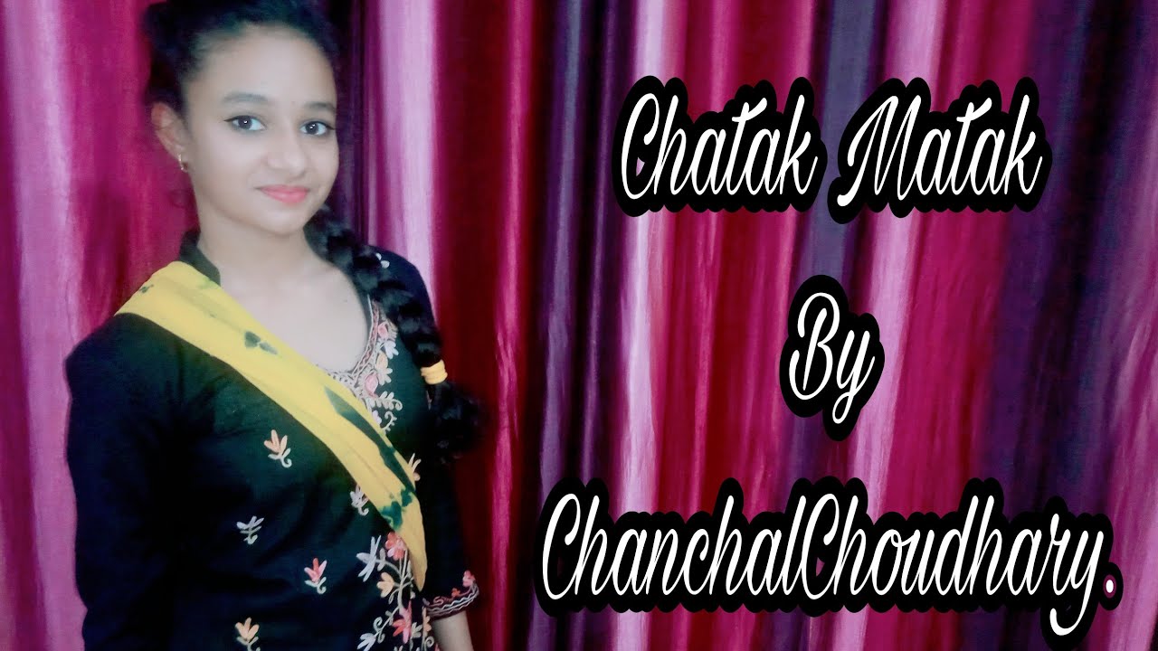 Chatak Matak song dance,choreography by chanchal talent hub. - YouTube