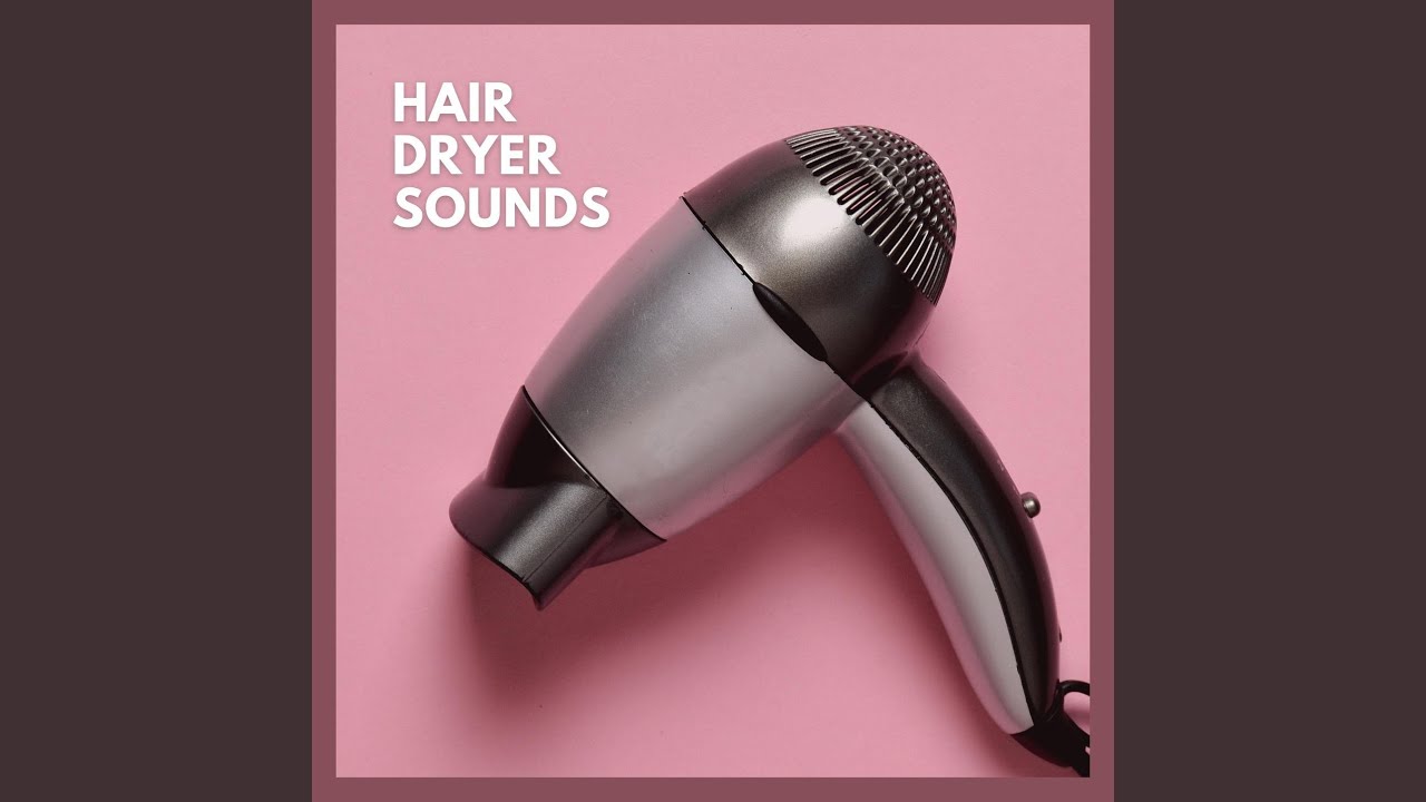 Hair Dryer Sounds (part ninety) - YouTube