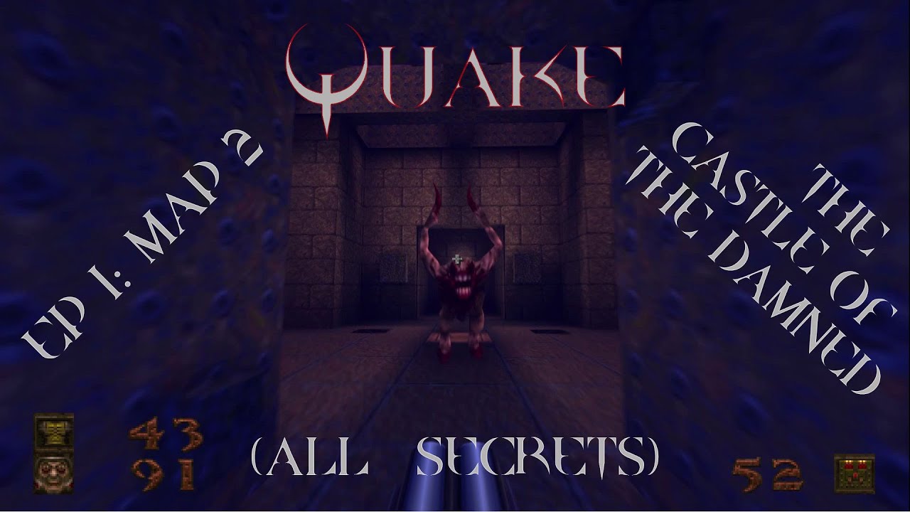 COMPLETE QUAKE RUN THROUGH - E1:M2 (Castle of the Damned) - All Secrets - Hard - YouTube