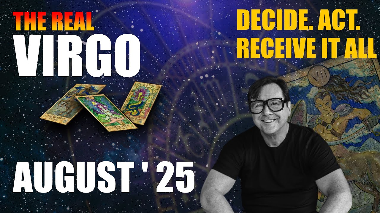 Virgo August 2025 | Clear Vision, Bold Action & Overflowing Love ...