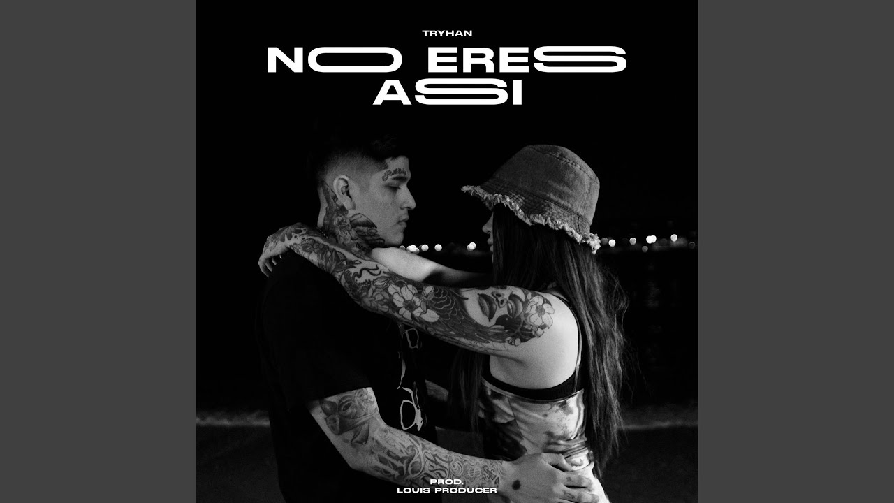 No eres así (feat. Louis Producer) - YouTube