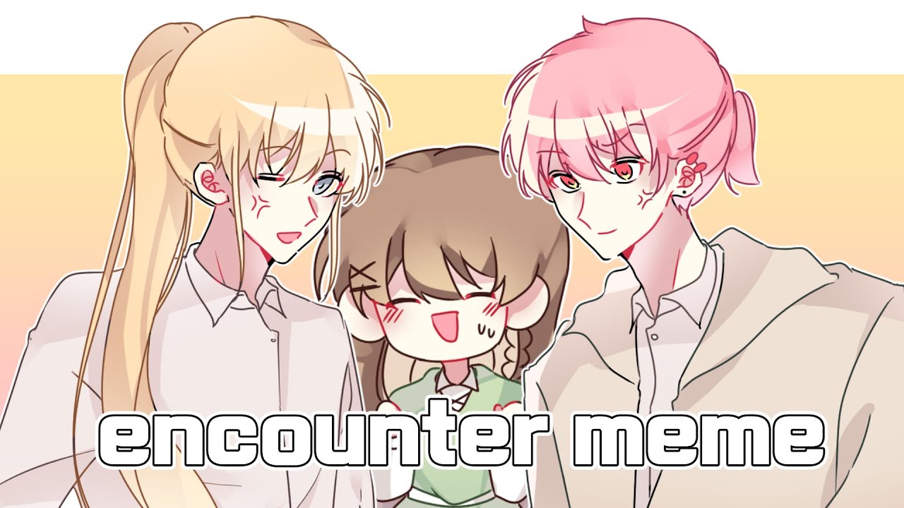 [이왜모] encounter meme / OC - YouTube