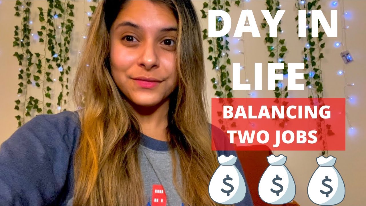 DAY IN LIFE | BALANCING TWO JOBS - YouTube