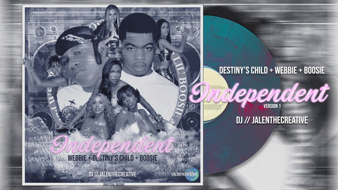 Boosie + Destiny's Child + Webbie - Independent (Unofficial Mashup ...