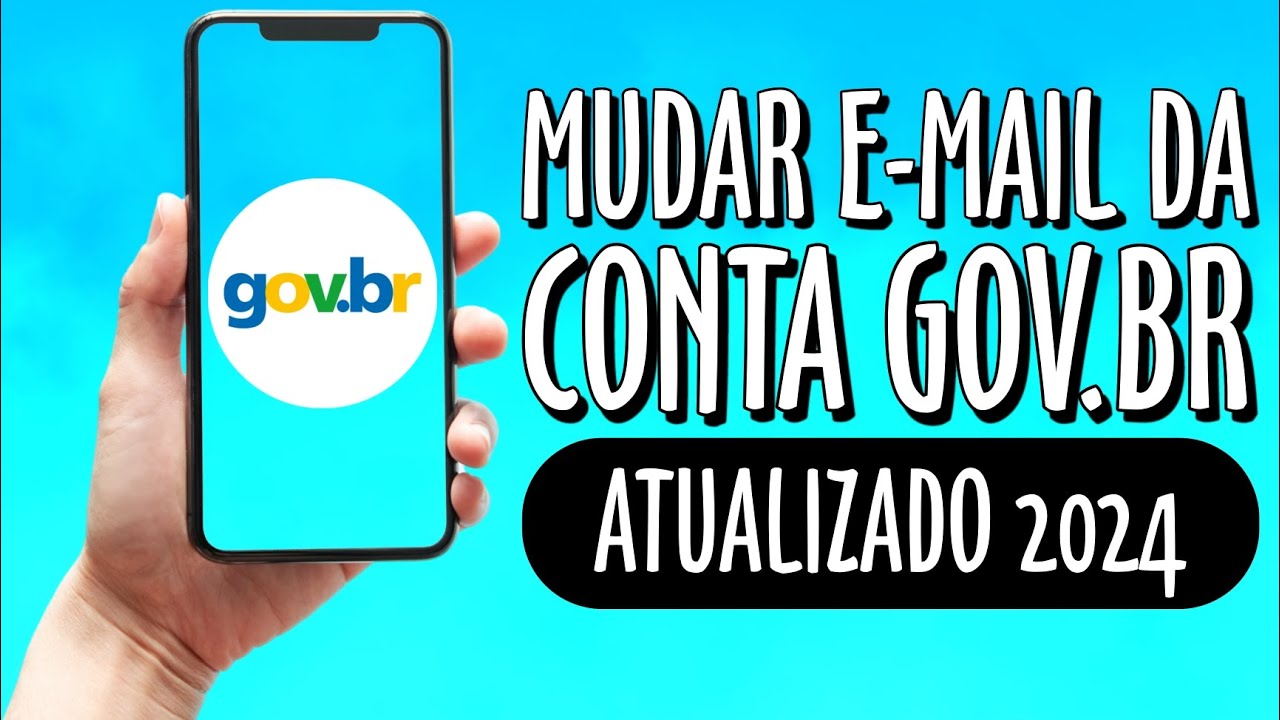 COMO MUDAR O E-MAIL DO GOV.BR 2024 - YouTube