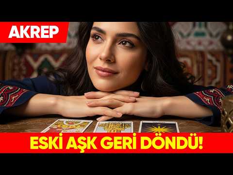 ♏ AKREP BURCU KARMA DÖNEMİ! O Kadının Taktikleri Bitiyor, ESKİ AŞK Canlanıyor