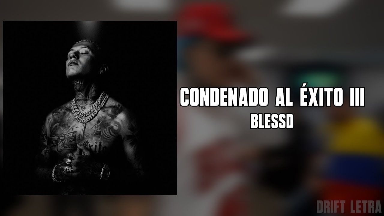CONDENADO AL ÉXITO lll | BLESSD (Letra) - YouTube