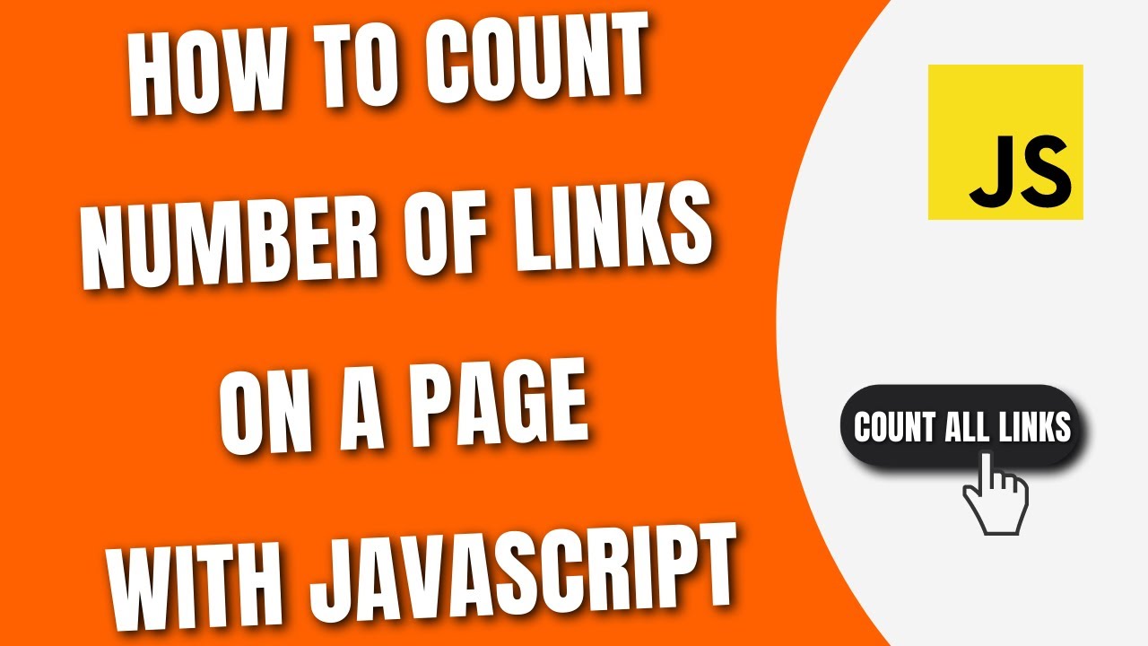 How To Count Number Of Links On A Page Using JavaScript How To Count Number Of Links On A Page Using JavaScript