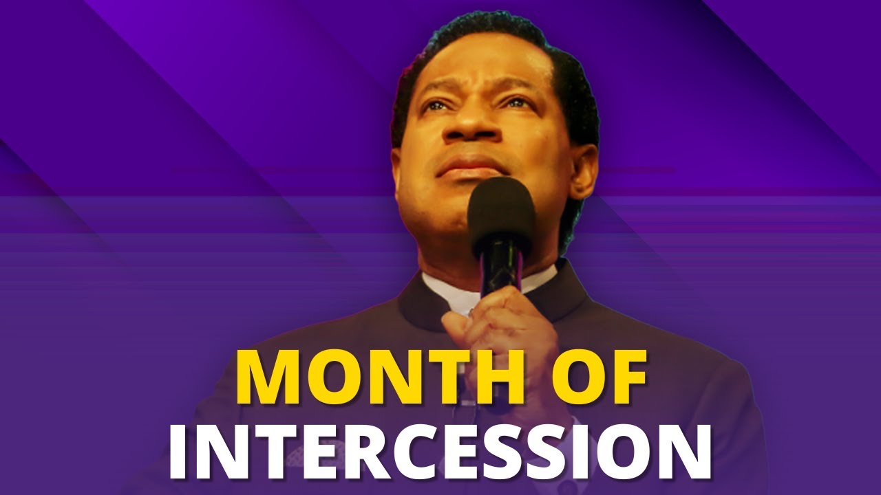 MONTH OF INTERCESSION | PASTOR CHRIS OYAKHILOME | FEBRUARY GLOBAL ...