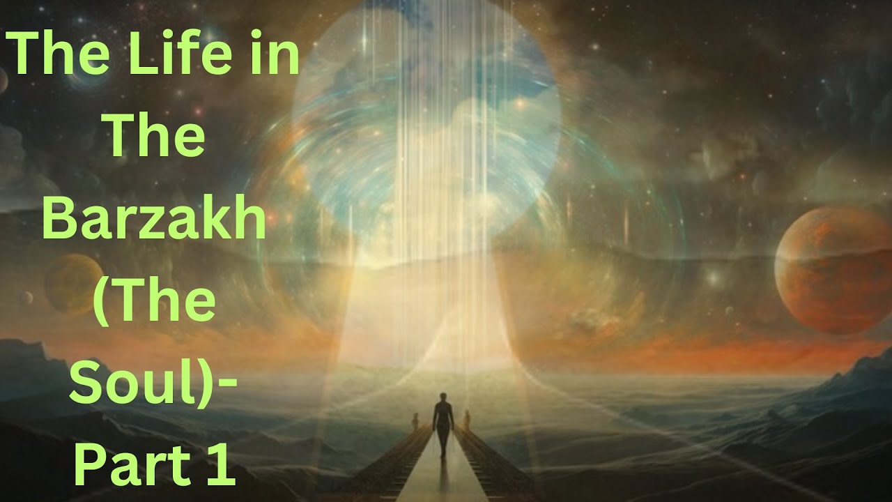 Al Barzakh -The Life in The Barzakh (The Soul)- Part 1: What is Ruh ...