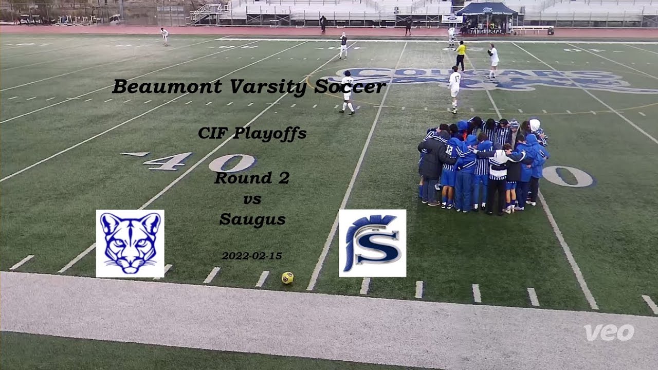 Beaumont Varsity Soccer 2022 Highlights : CIF Round 2 v Saugus - YouTube