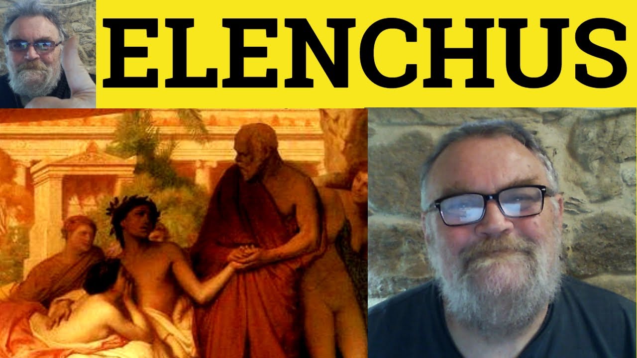 🔵 Elenchus Meaning - Elenchus Examples - Elenchi Definition - Socratic ...