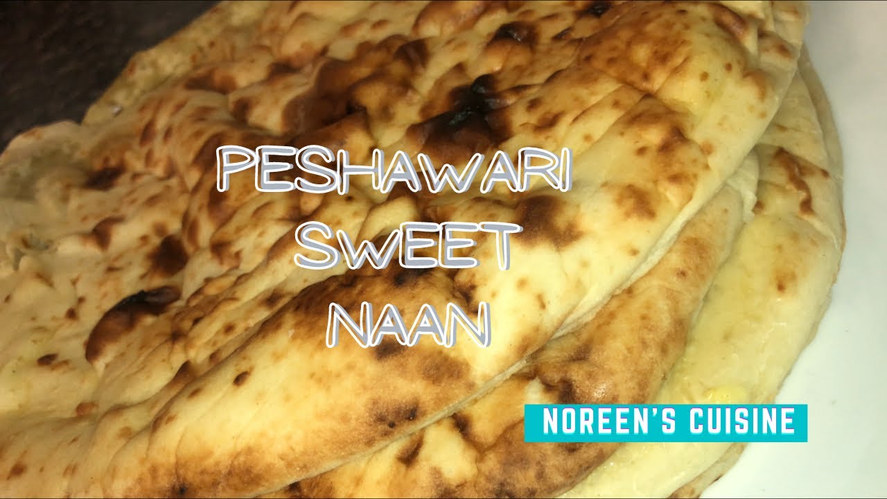 Peshawari Naan Recipe | Naan stuffed with dry nuts | Sweet Peshwari ...