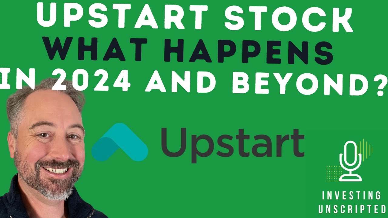 A Closer Look at Upstart: A Top AI Stock Buy for 2024 - YouTube