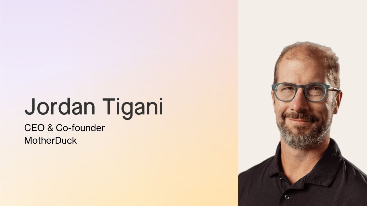 Jordan Tigani on MotherDuck - YouTube