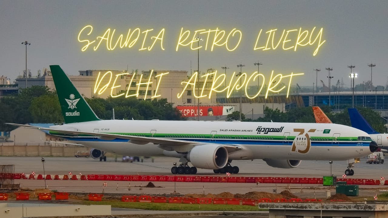 Saudia B777 On Retro Color Landing At Delhi Airport | 4K - YouTube