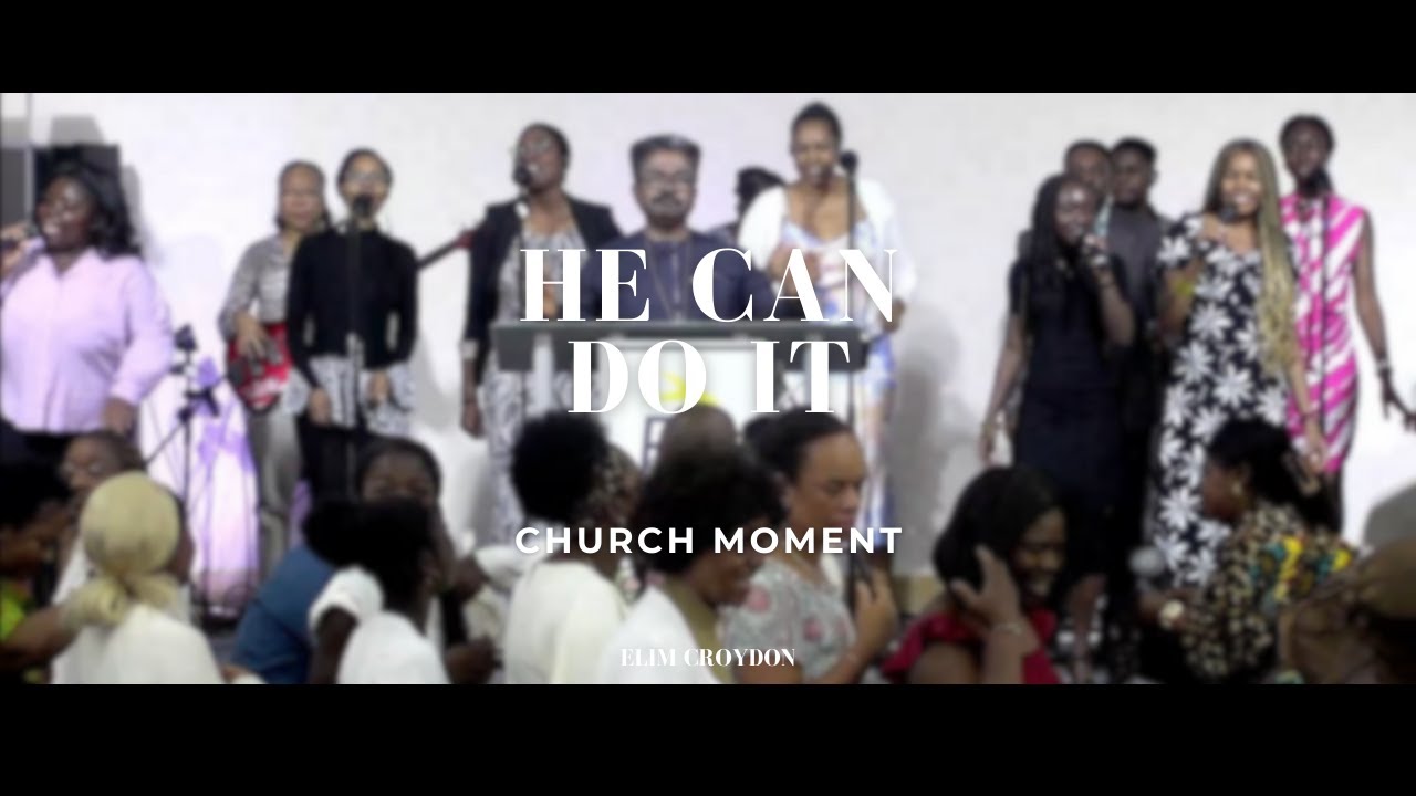 He Can Do It | Church Moment - YouTube
