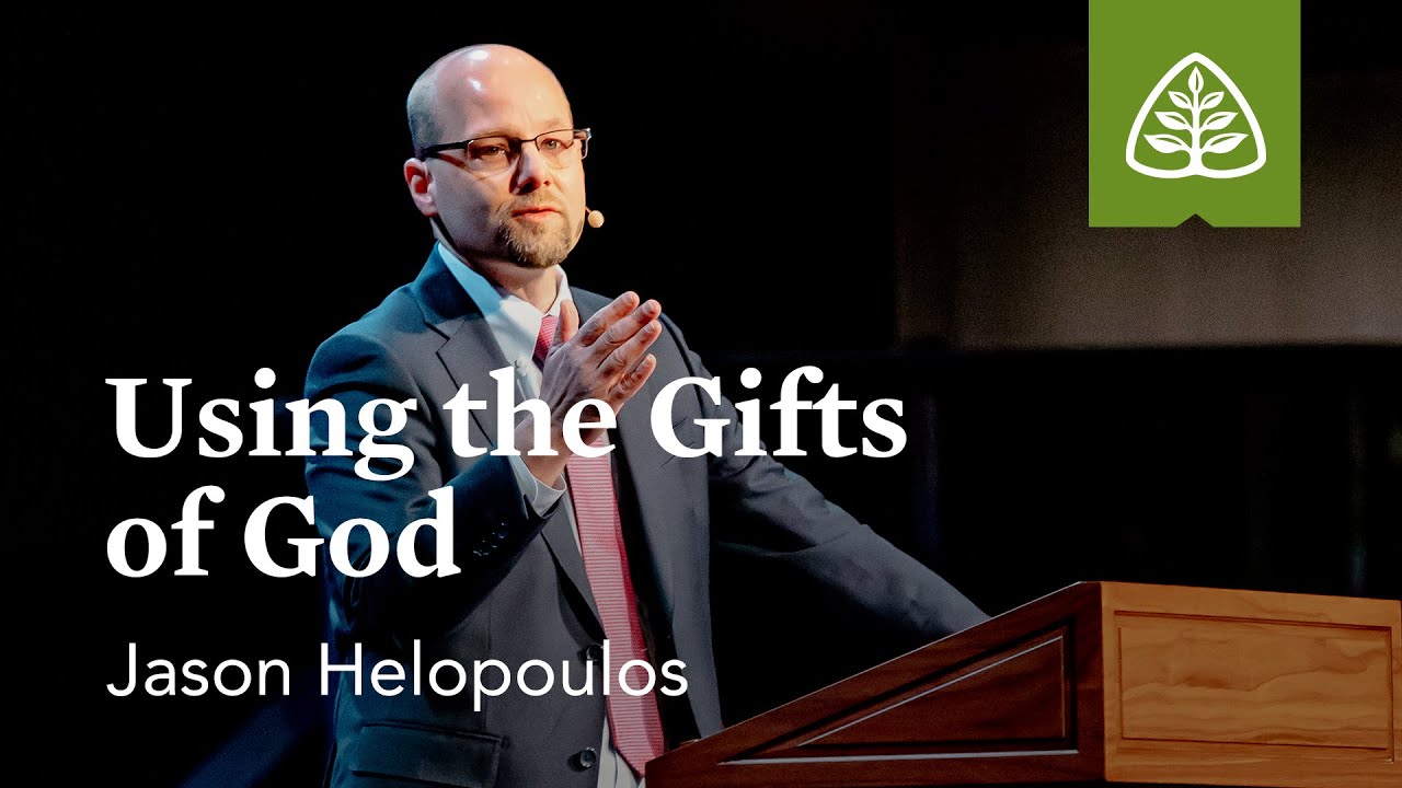 Jason Helopoulos: Using the Gifts of God - YouTube