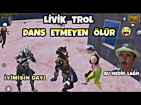 LİVİK TROL 😂 DANS ETMEYEN ÖLÜR - PUBG MOBİLE KOMİK MONTAJ