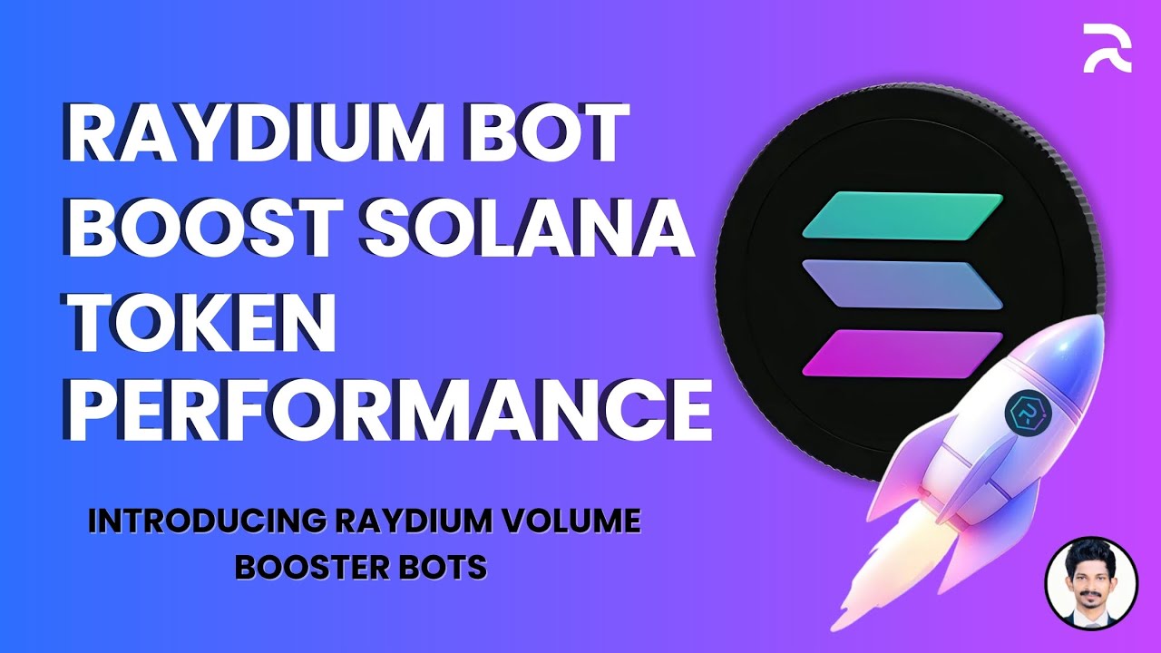 Maximizing Solana Token Performance: How Volume Booster Bots on Raydium ...