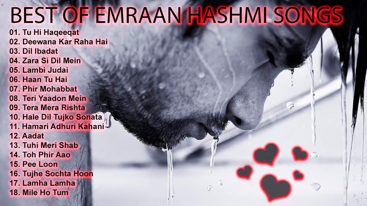 BEST OF EMRAAN HASHMI SONGS 2021 - Hindi Bollywood Romantic Songs ...