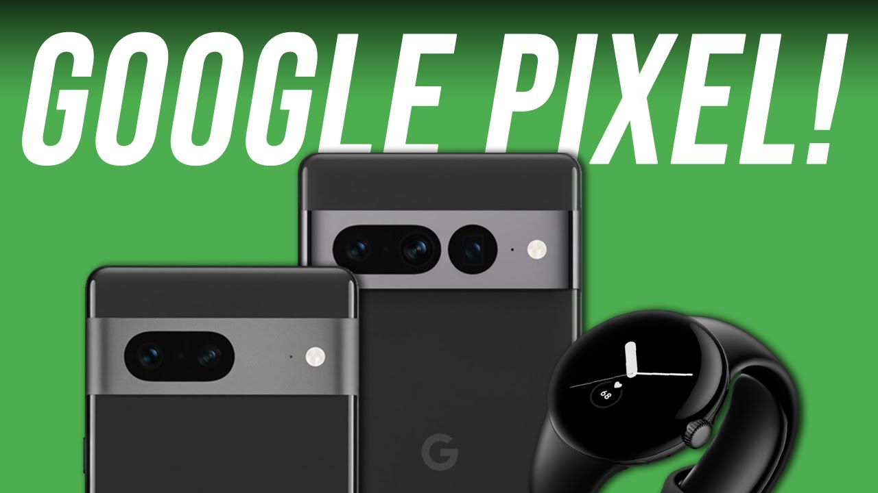 Google Pixel 7 & Pixel Watch Launch: What to Expect! - YouTube