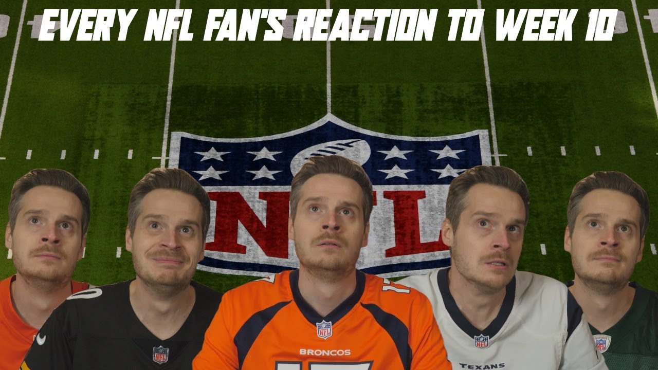 Every NFL Fan's Reaction to Week 10 - YouTube